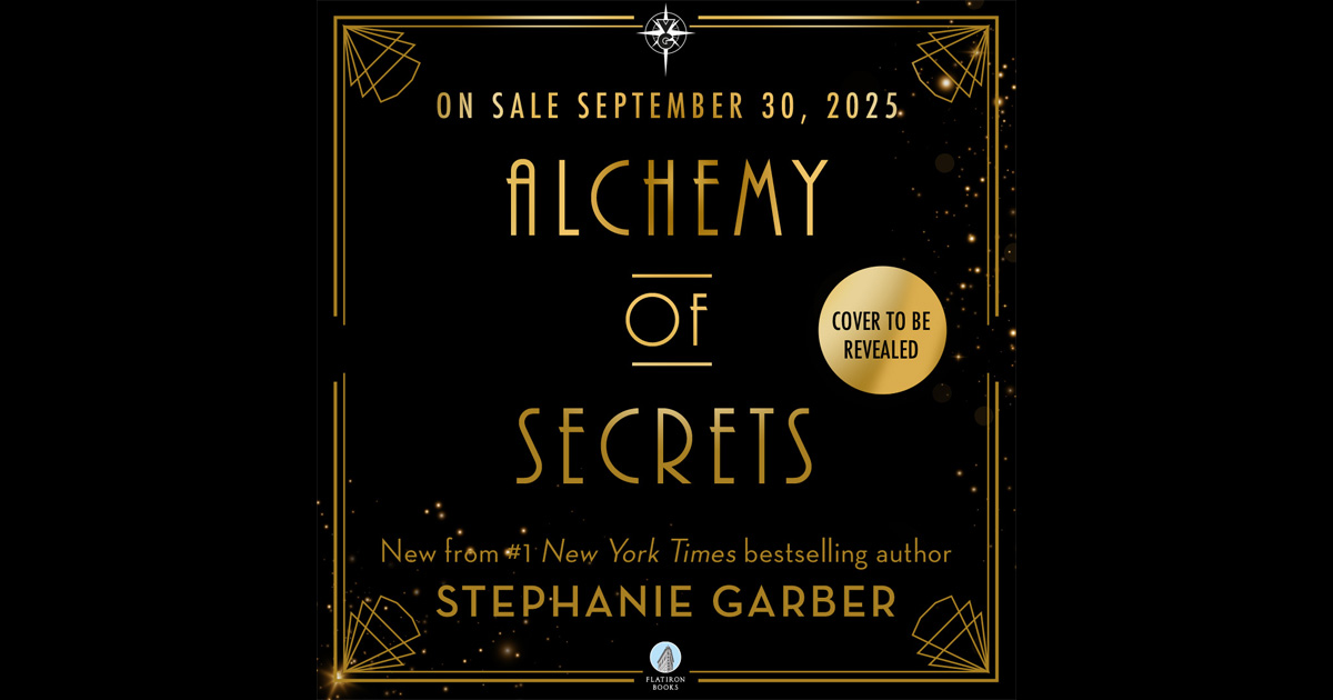 Alchemy of Secrets by Stephanie Garber | Flatiron Books